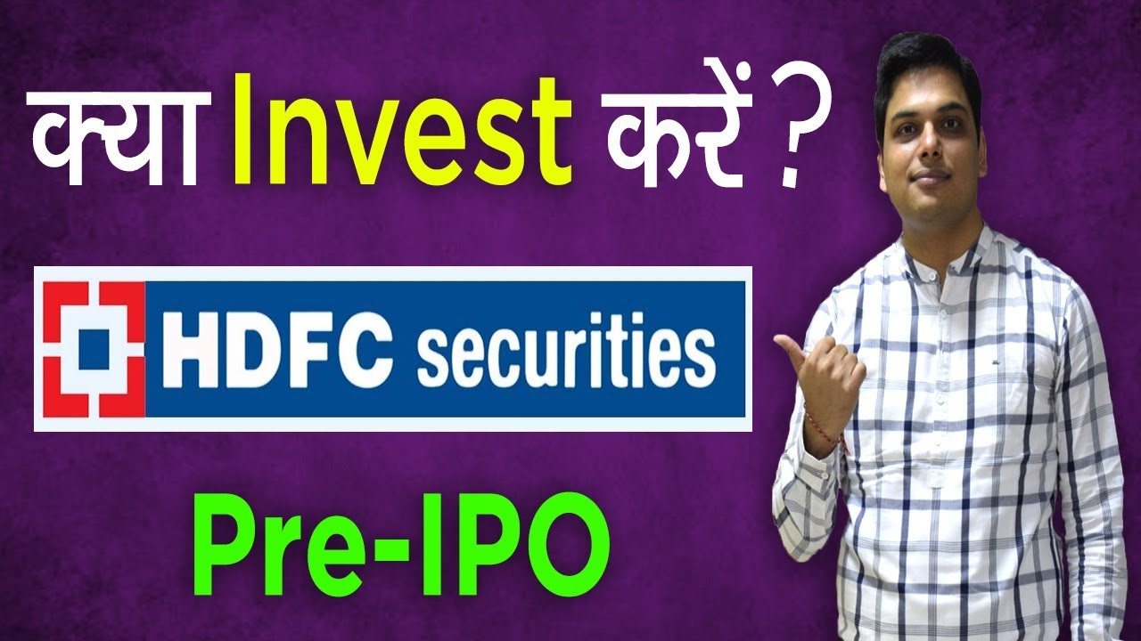 Check HDFC Securities Pre IPO Review & Analysis